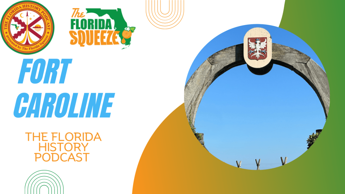 Fort Caroline – a history | The Florida Squeeze
