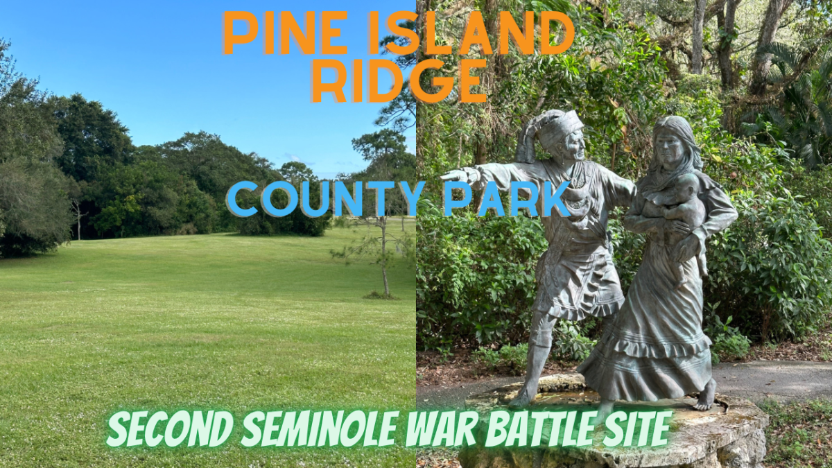 Pine Island Ridge Battle Site | The Florida Squeeze